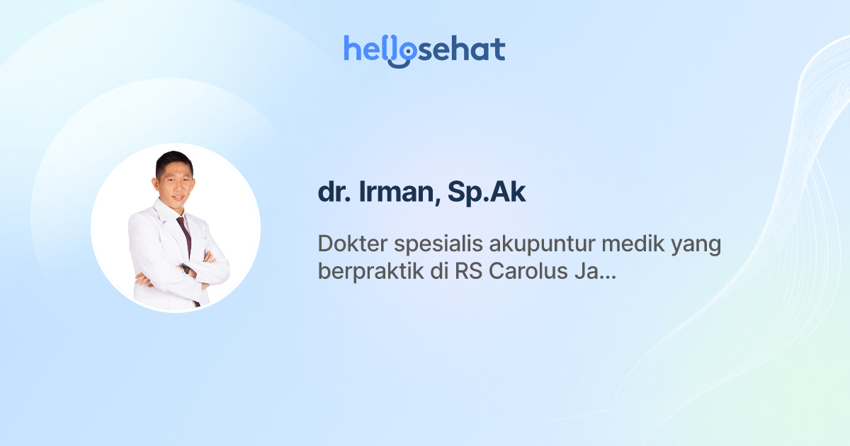 dr. Irman, Sp.Ak, Pengobatan tradisional - Buat Booking Online - HelloSehat