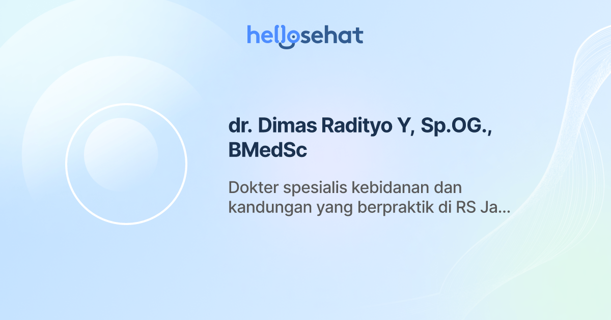 dr. Dimas Radityo Y, Sp.OG., BMedSc, Kebidanan dan Kandungan - Buat ...