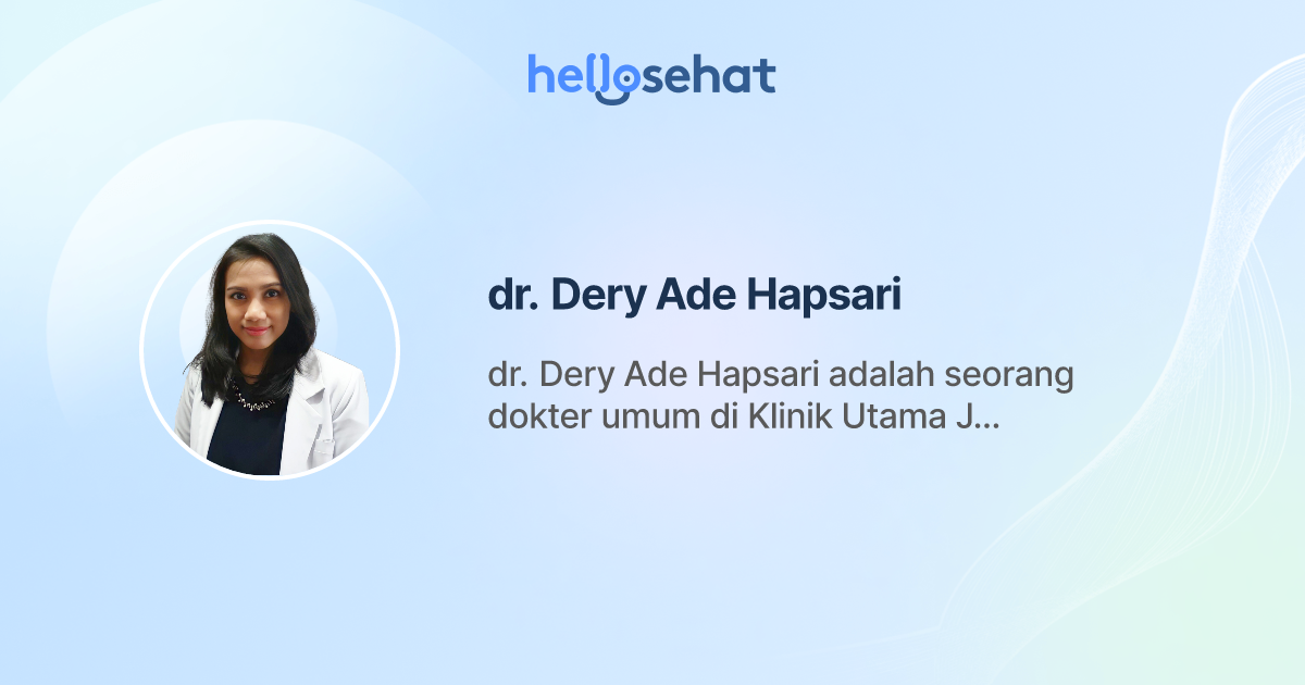 dr. Dery Ade Hapsari, Dokter Umum - Buat Booking Online - HelloSehat