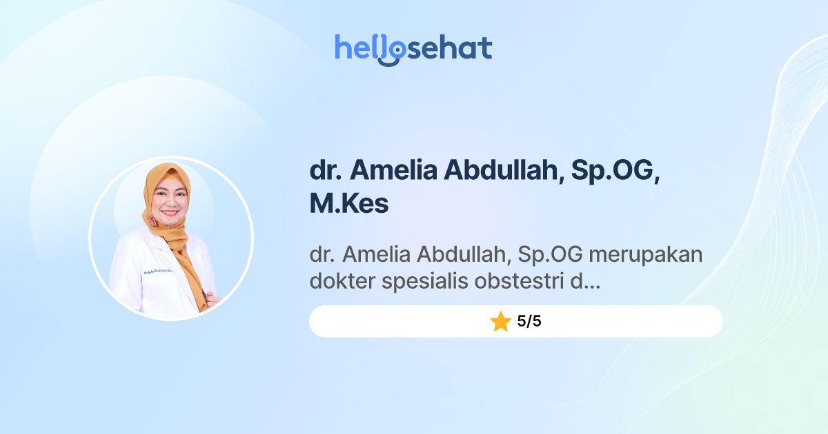 dr. Amelia Abdullah, Sp.OG, M.Kes, Kebidanan dan Kandungan - Buat ...