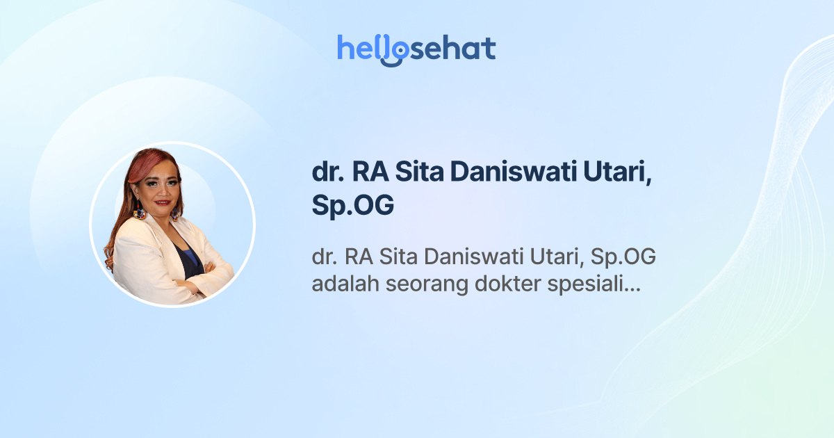 dr. RA Sita Daniswati Utari, Sp.OG, Kebidanan dan Kandungan - Buat Booking Online - HelloSehat