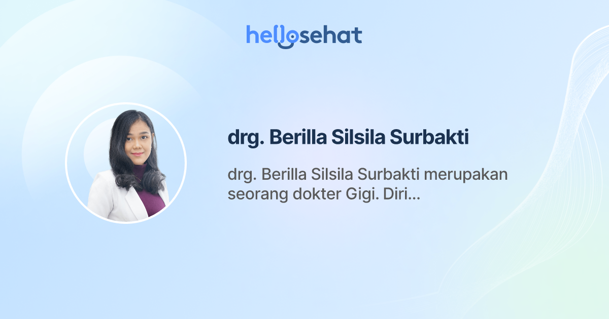 drg. Berilla Silsila Surbakti, Dokter Gigi - Buat Booking Online ...