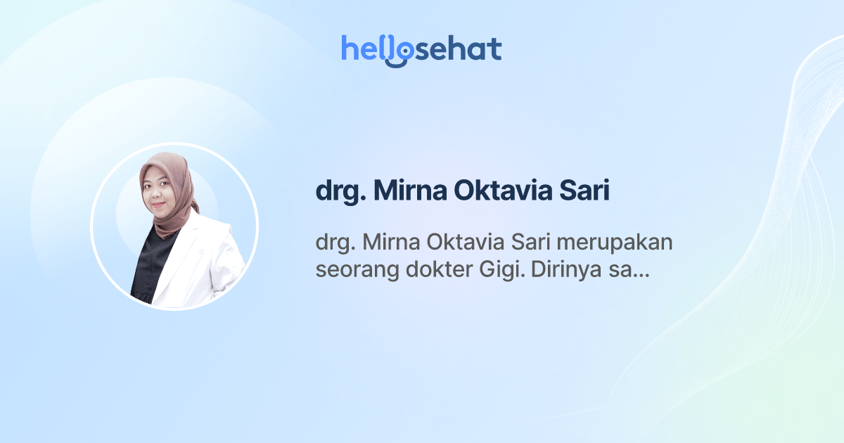 drg. Mirna Oktavia Sari, Dokter Gigi - Buat Booking Online - HelloSehat
