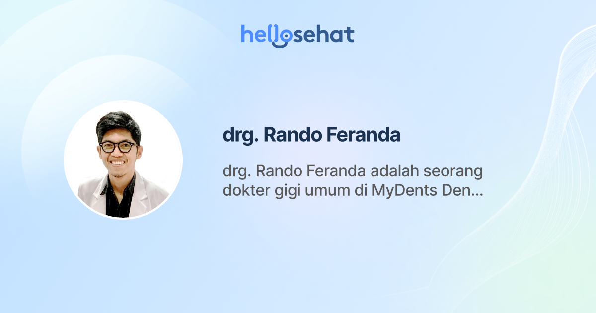 drg. Rando Feranda, Dokter Gigi - Buat Booking Online - HelloSehat