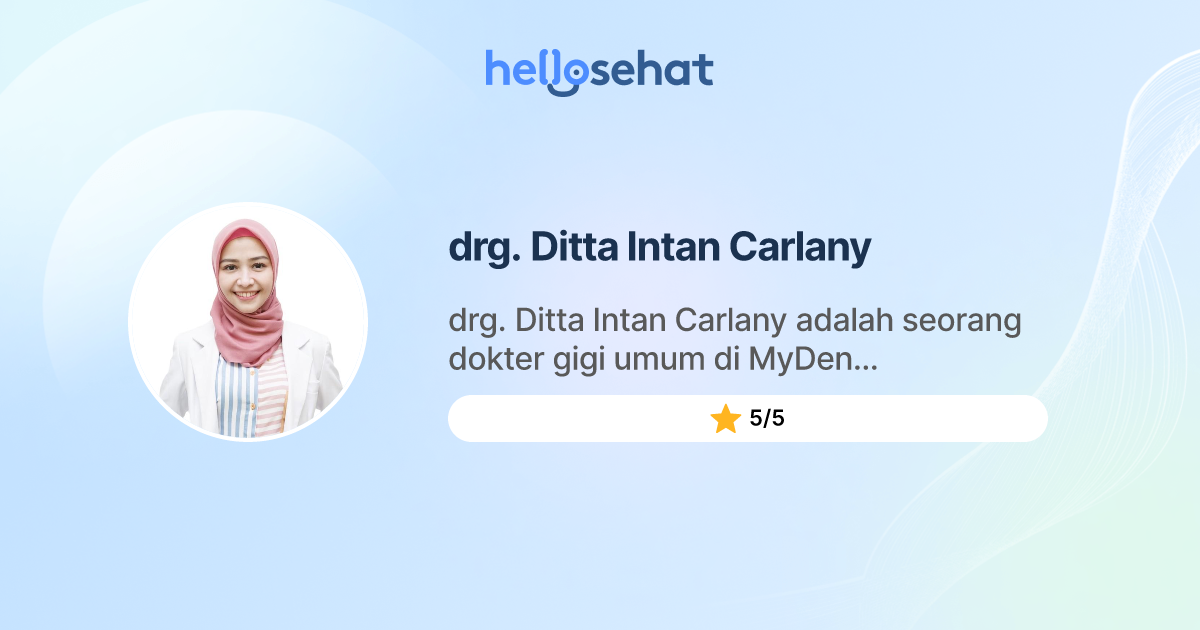 drg. Ditta Intan Carlany, Dokter Gigi - Buat Booking Online - HelloSehat