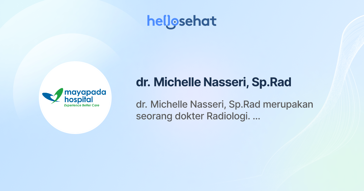 dr. Michelle Nasseri, Sp.Rad, Radiologi - Buat Booking Online - HelloSehat