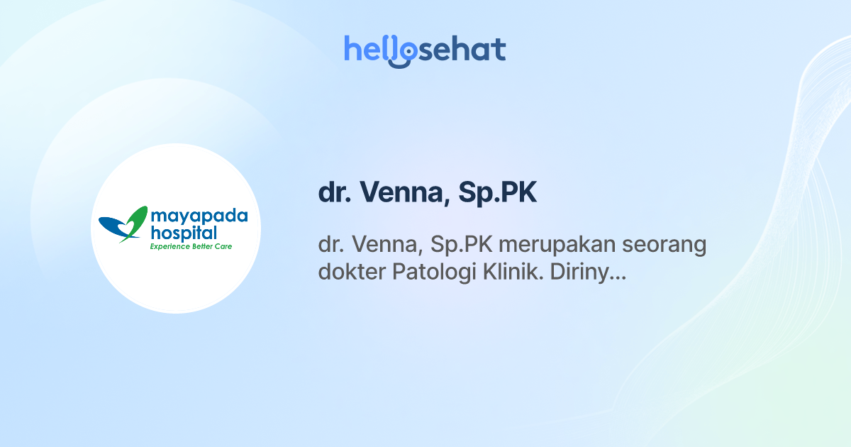 dr. Venna, Sp.PK, Patologi - Buat Booking Online - HelloSehat