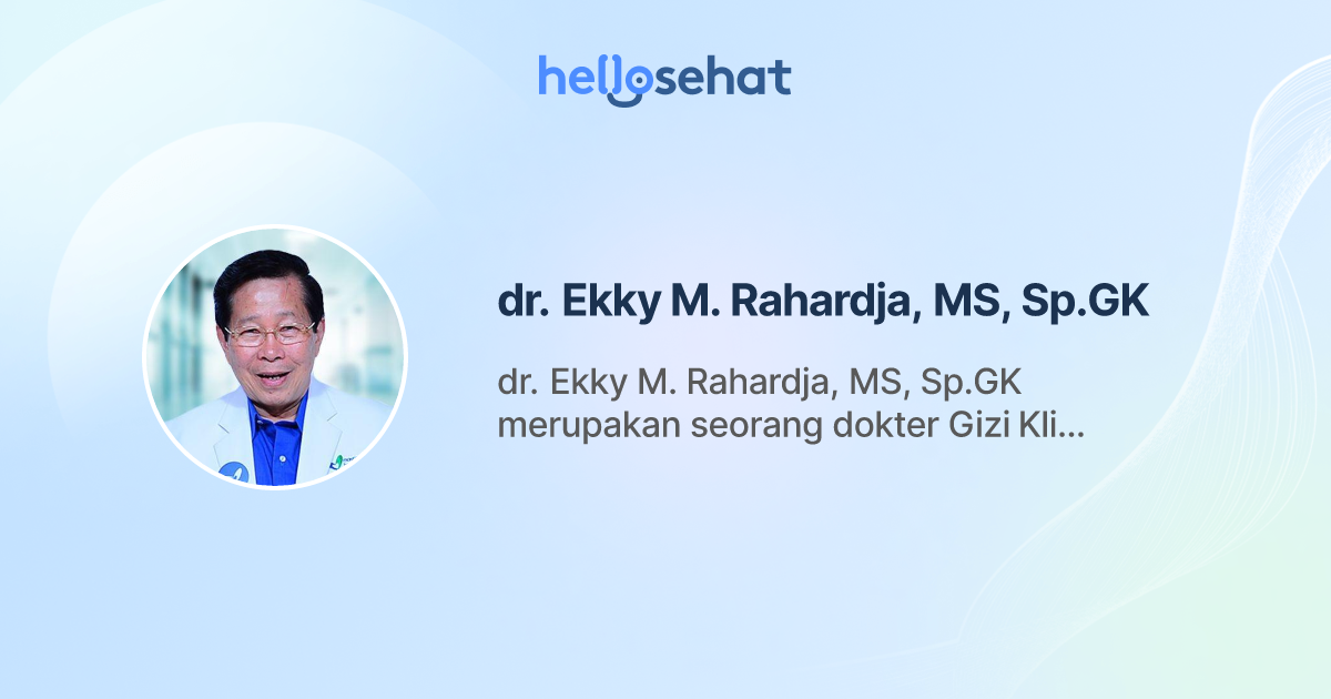 dr. Ekky M. Rahardja, MS, Sp.GK, Gizi dan Dietetik - Buat Booking ...