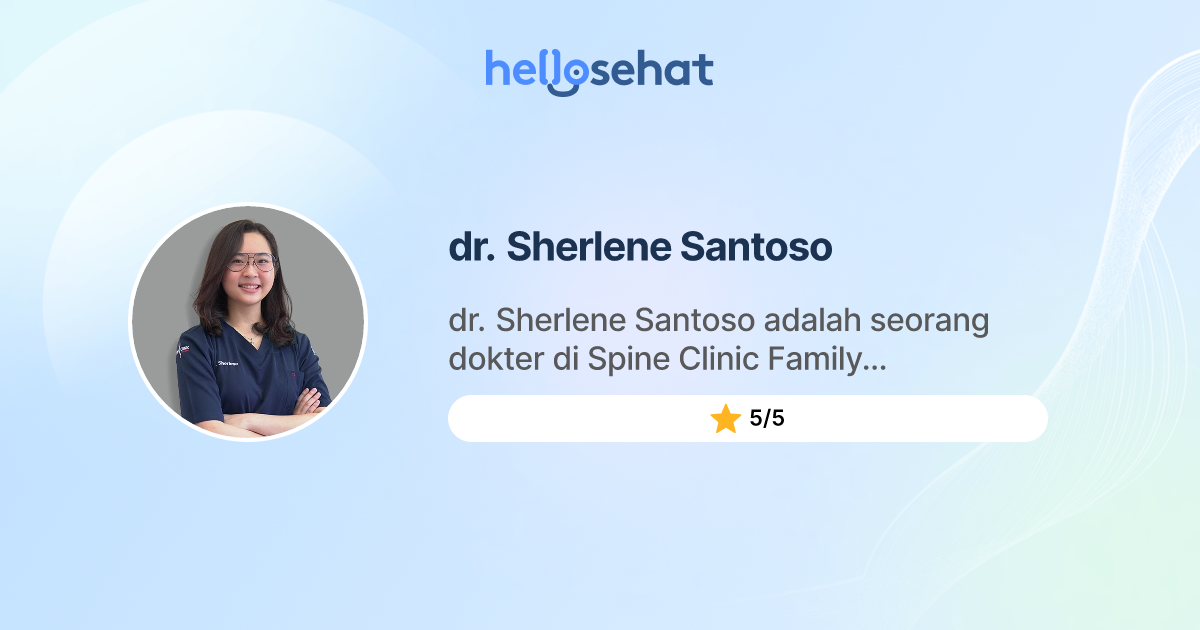 dr. Sherlene Santoso, Dokter Umum - Buat Booking Online - HelloSehat