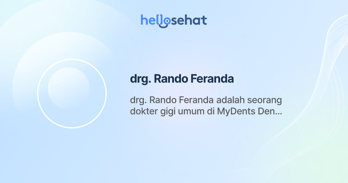 drg. Rando Feranda, Dokter Gigi - Buat Booking Online - HelloSehat