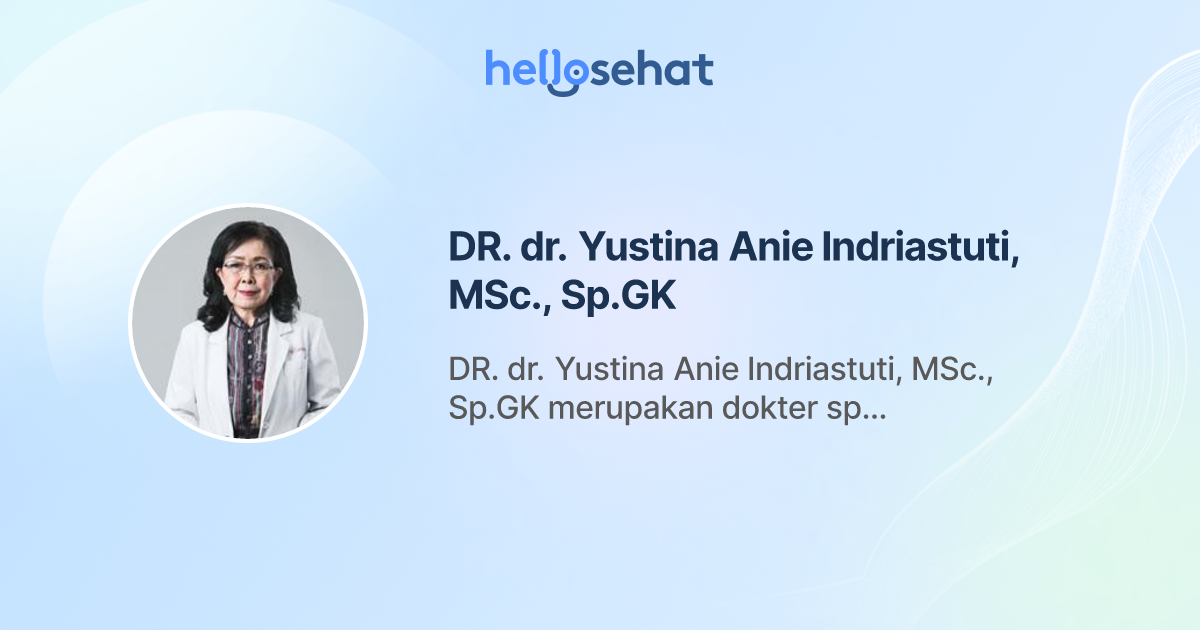 DR. dr. Yustina Anie Indriastuti, MSc., Sp.GK, Gizi dan Dietetik - Buat ...