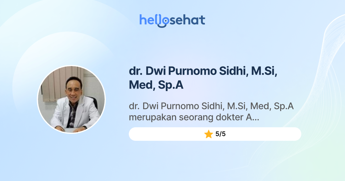 dr. Dwi Purnomo Sidhi, M.Si, Med, Sp.A, Dokter Anak - Buat Booking ...