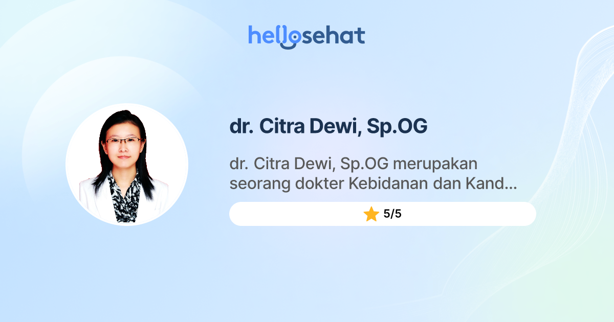 dr. Citra Dewi, Sp.OG, Kebidanan dan Kandungan - Buat Booking Online - HelloSehat