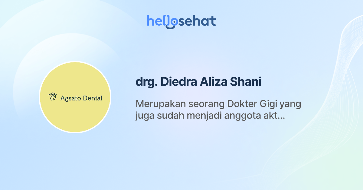 drg. Diedra Aliza Shani, Dokter Gigi - Buat Booking Online - HelloSehat