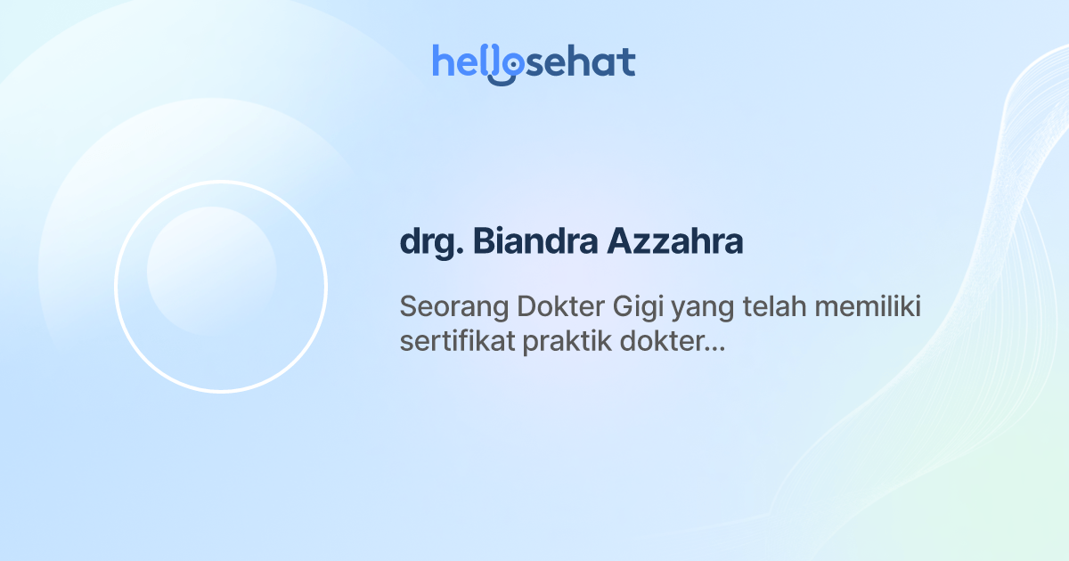 drg. Biandra Azzahra, Dokter Gigi - Buat Booking Online - HelloSehat
