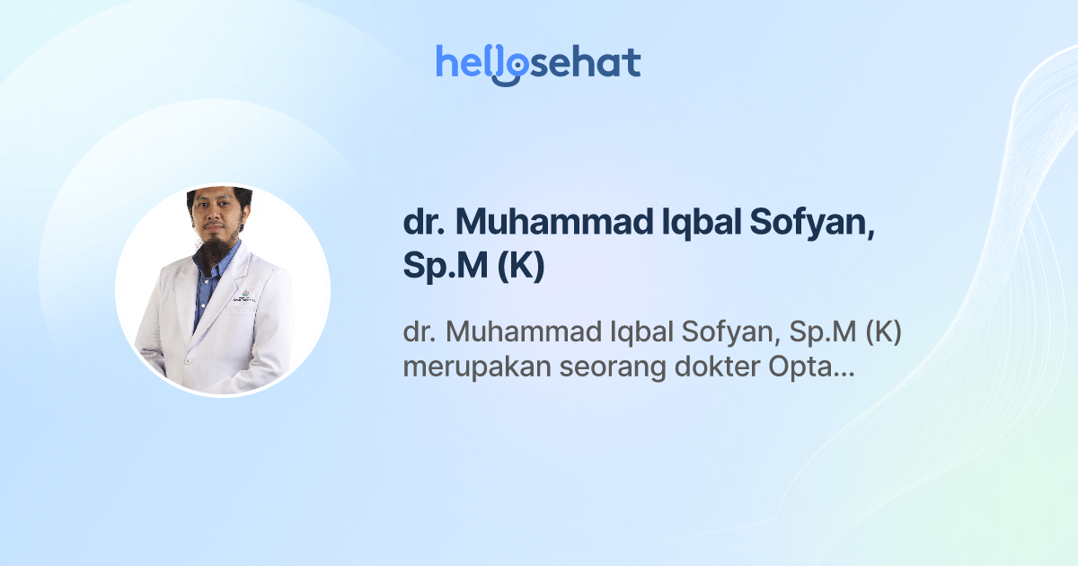 dr. Muhammad Iqbal Sofyan, Sp.M (K), Optalmologi - Buat Booking Online - HelloSehat