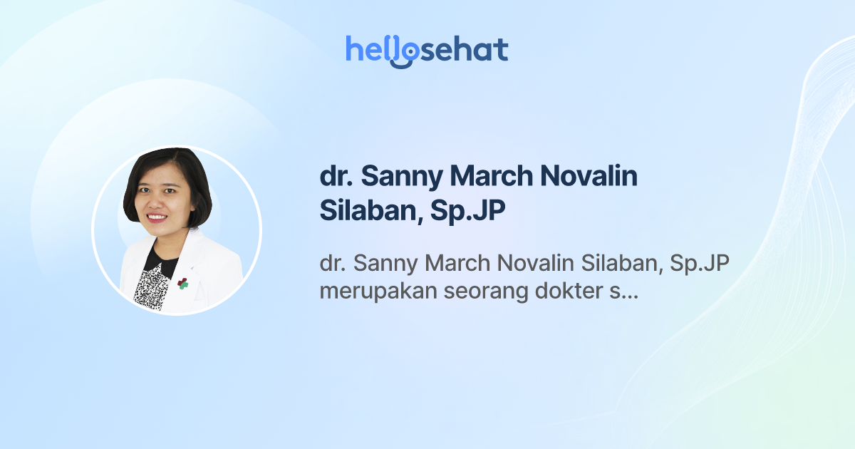 dr. Sanny March Novalin Silaban, Sp.JP, Kardiologi - Buat Booking Online - HelloSehat