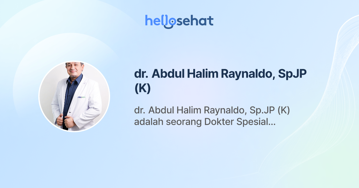 dr. Abdul Halim Raynaldo, SpJP (K), Kardiologi - Buat Booking Online ...