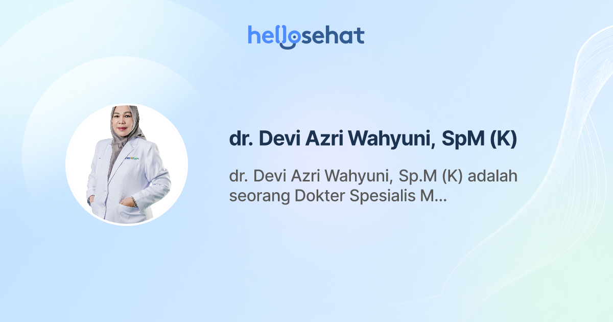 dr. Devi Azri Wahyuni, SpM (K), Optalmologi - Buat Booking Online - HelloSehat