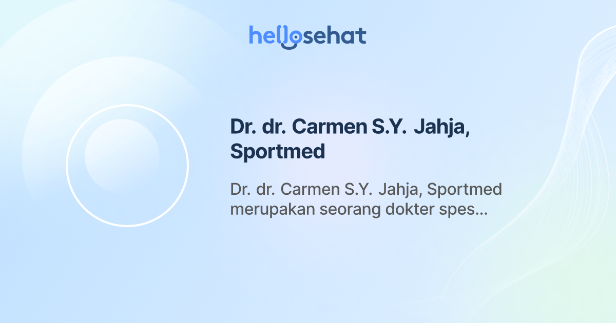 Dr. dr. Carmen S.Y. Jahja, Sportmed, Ilmu Keolahragaan - Buat Booking Online - HelloSehat