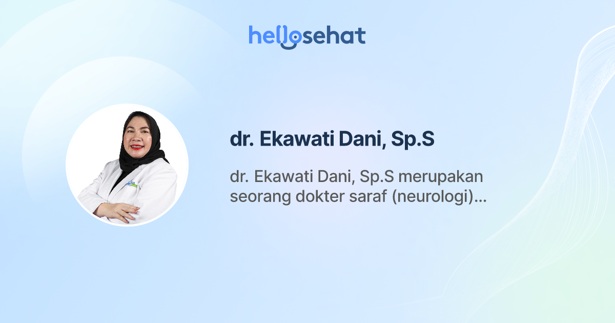 dr. Ekawati Dani, Sp.S, Neurologi - Buat Booking Online - HelloSehat