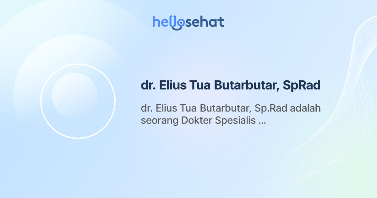 dr. Elius Tua Butarbutar, SpRad, Radiologi - Buat Booking Online ...