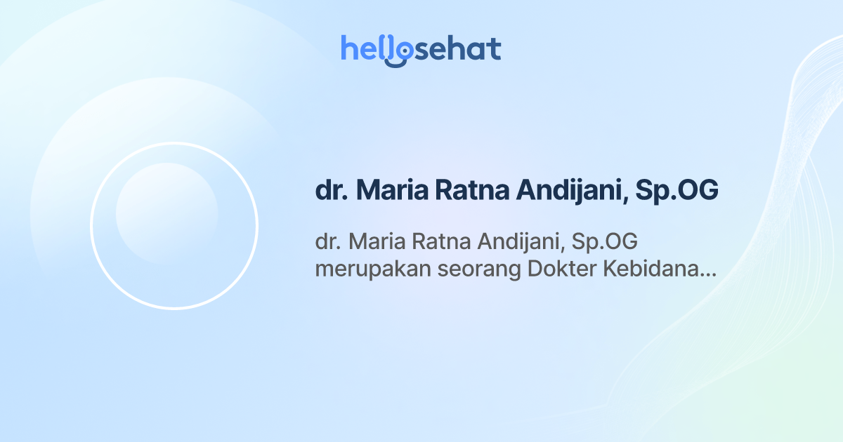 dr. Maria Ratna Andijani, Sp.OG, Kebidanan dan Kandungan - Buat Booking ...