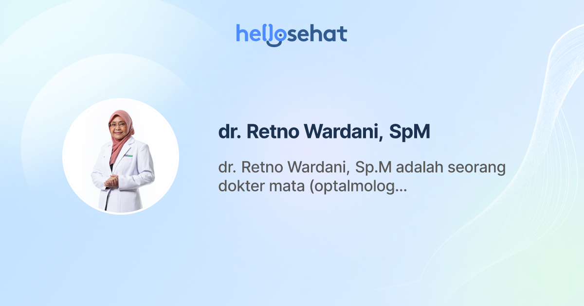 dr. Retno Wardani, SpM , Oftalmologi (Mata) - Buat Booking Online ...