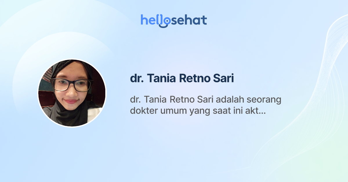 dr. Tania Retno Sari, Dokter Umum - Buat Booking Online - HelloSehat