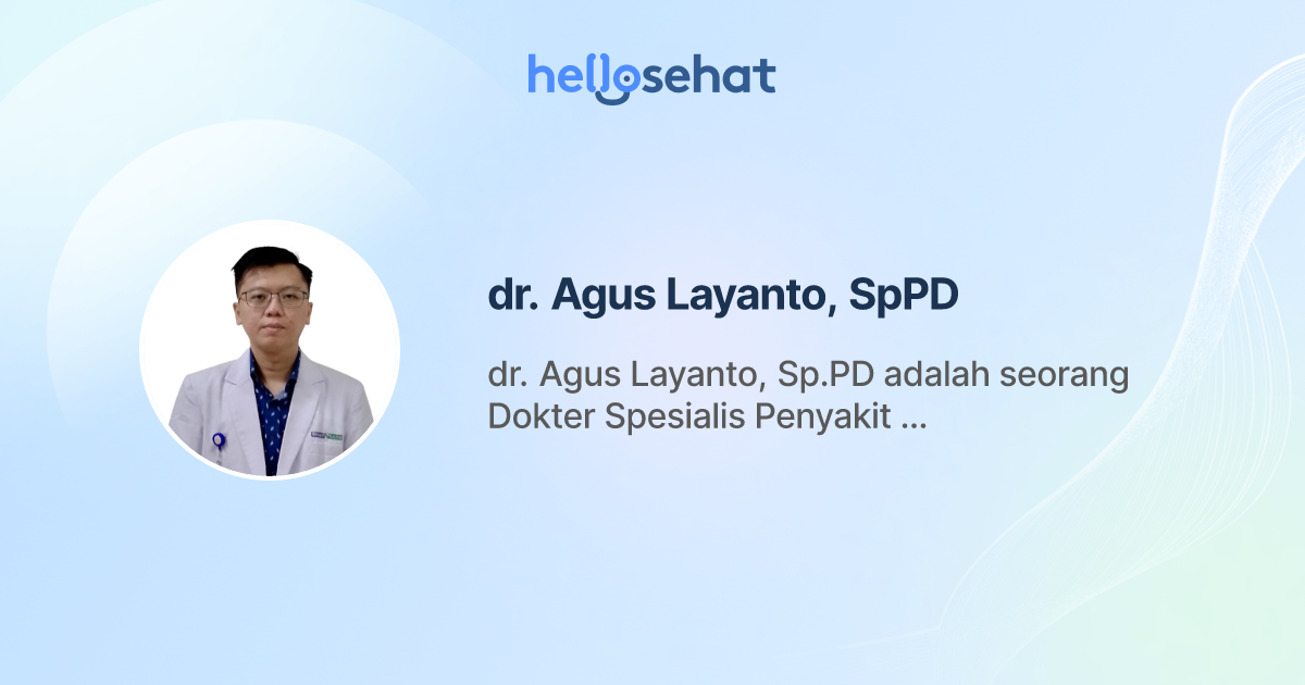 dr. Agus Layanto, SpPD, Penyakit Dalam / Internist - Buat Booking ...