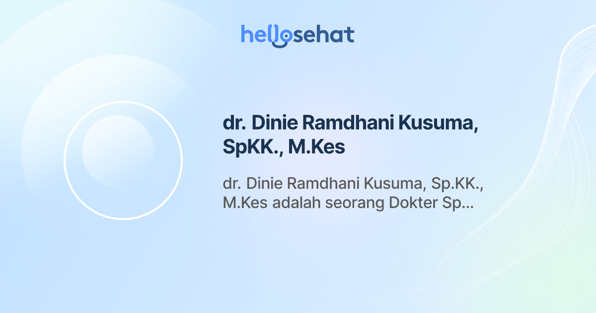 dr. Dinie Ramdhani Kusuma, SpKK., M.Kes, Dermatologi - Buat Booking Online