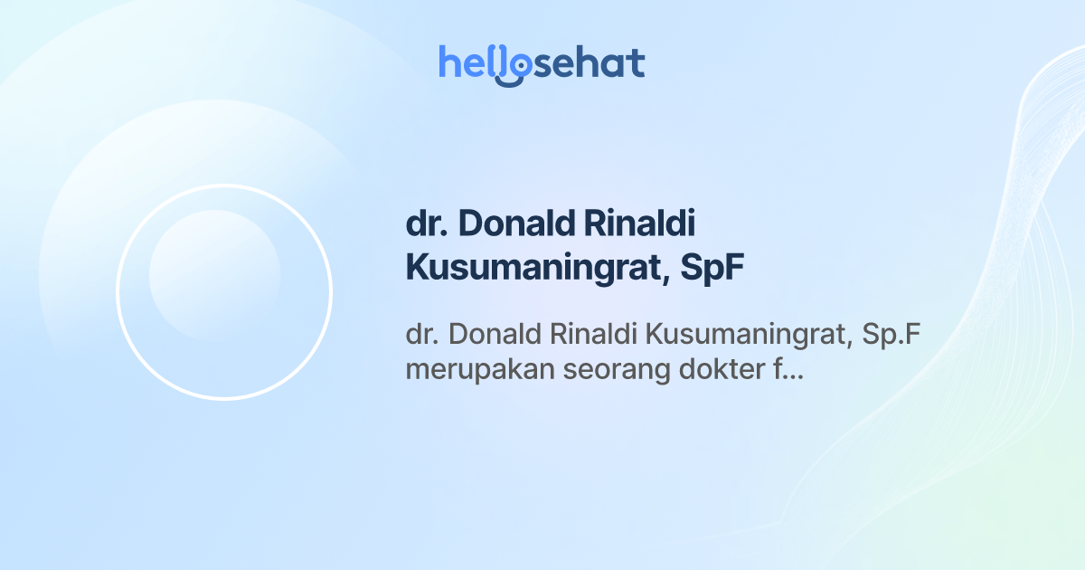 dr. Donald Rinaldi Kusumaningrat, SpF, - Buat Booking Online - HelloSehat