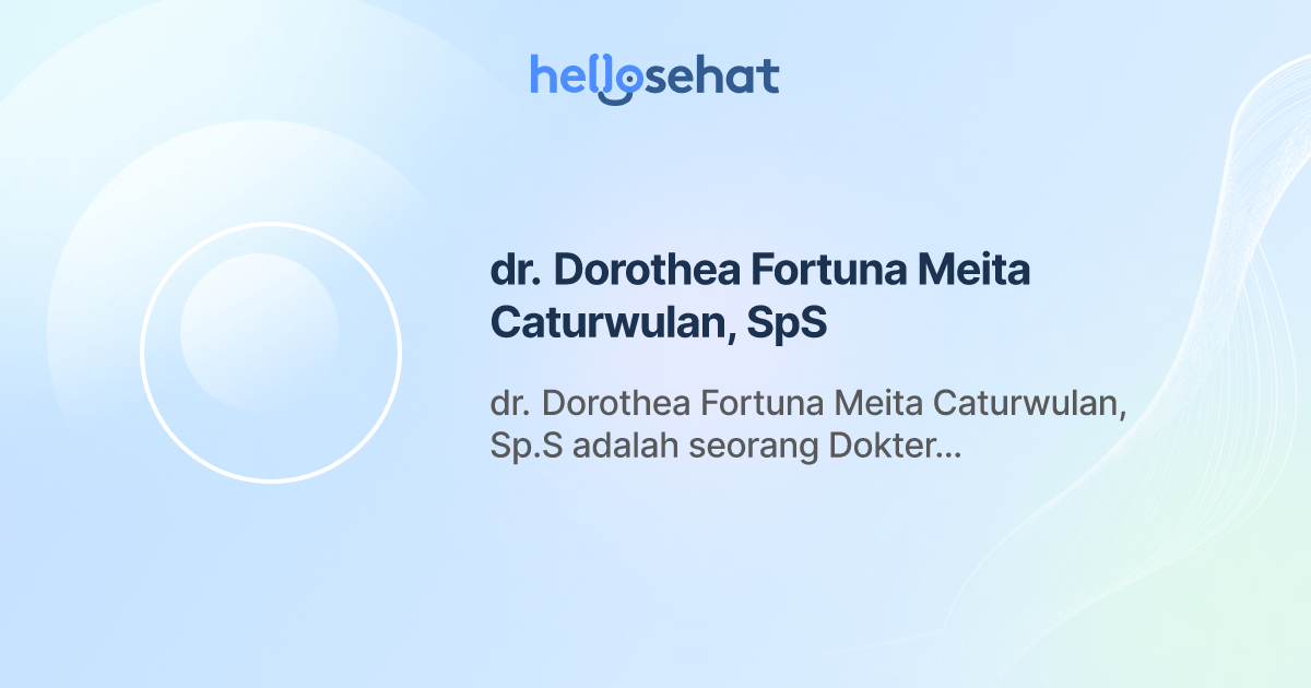 dr. Dorothea Fortuna Meita Caturwulan, SpS, Neurologi - Buat Booking ...