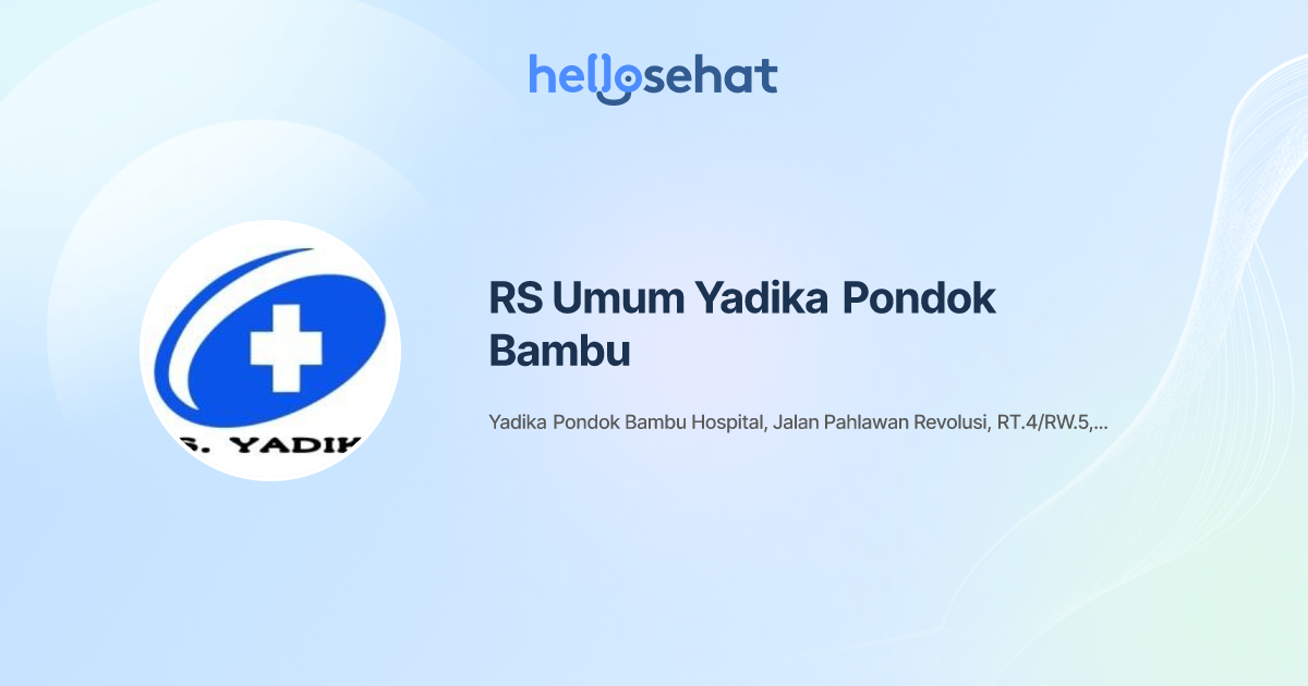 RS Umum Yadika Pondok Bambu - Buat Booking Online - HelloSehat