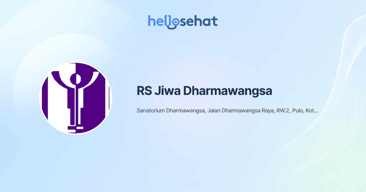 RS Jiwa Dharmawangsa - Buat Booking Online - HelloSehat