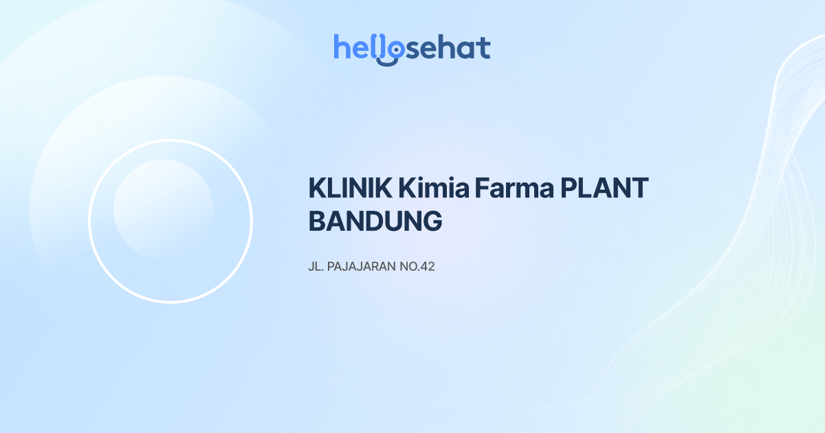 KLINIK Kimia Farma PLANT BANDUNG - Buat Booking Online