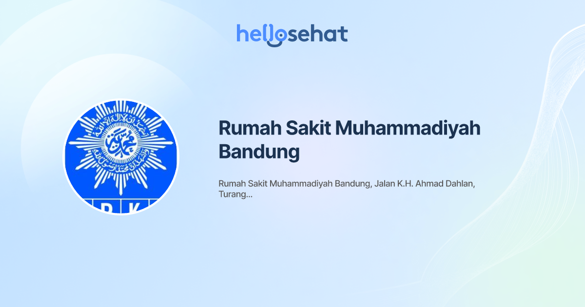 Rumah Sakit Muhammadiyah Bandung - Buat Booking Online - HelloSehat