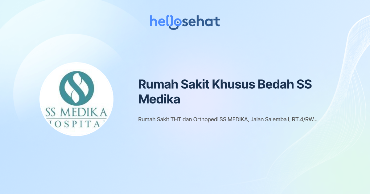 Rumah Sakit Khusus Bedah SS Medika - Buat Booking Online - HelloSehat