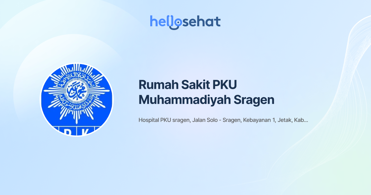 Rumah Sakit PKU Muhammadiyah Sragen - Buat Booking Online - HelloSehat