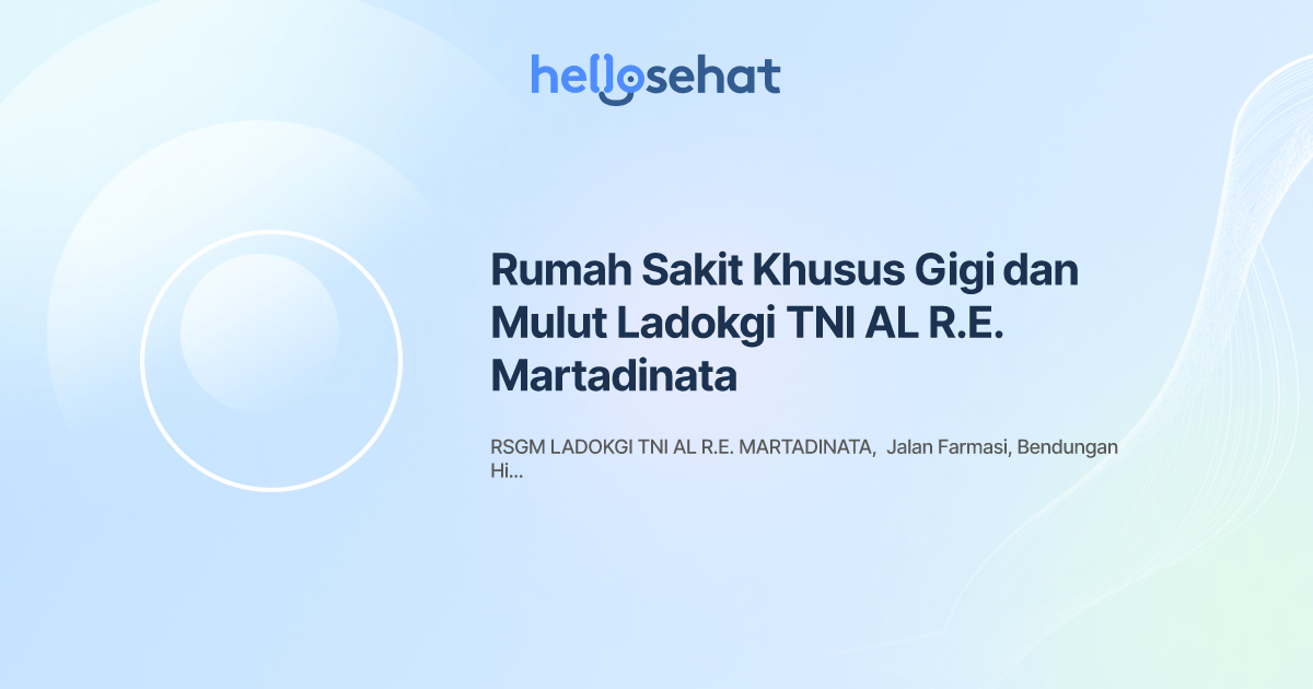 Rumah Sakit Khusus Gigi dan Mulut Ladokgi TNI AL R.E. Martadinata