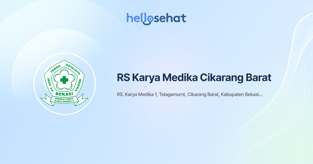 RS Karya Medika Cikarang Barat - Buat Booking Online - HelloSehat