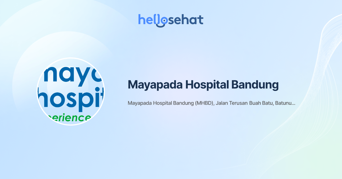 Mayapada Hospital Bandung - Buat Booking Online - HelloSehat