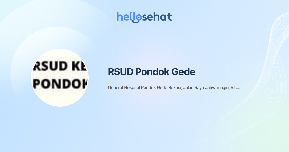 RSUD Pondok Gede - Buat Booking Online - HelloSehat