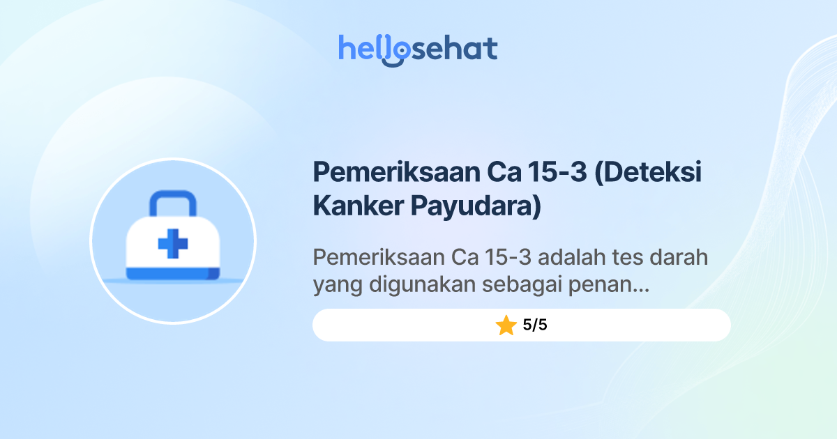 Pemeriksaan Ca 15-3 (Deteksi Kanker Payudara)