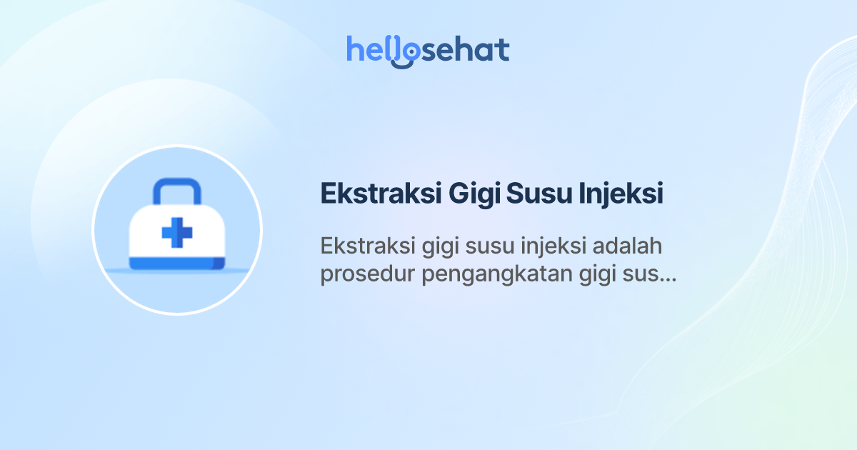 Ekstraksi Gigi Susu Injeksi
