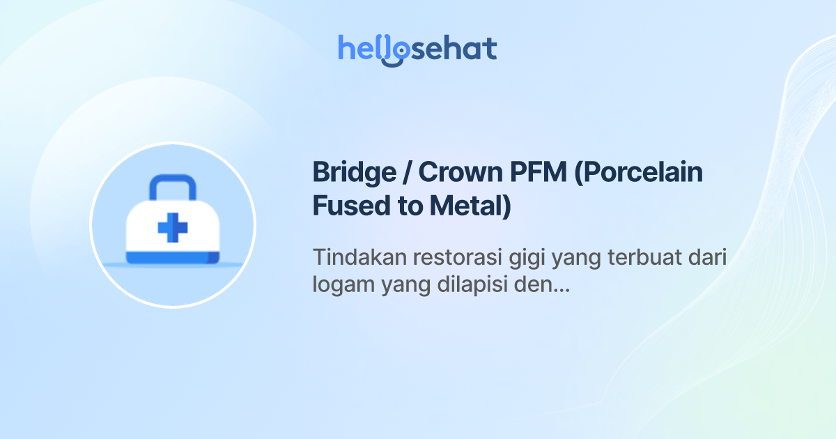 Bridge / Crown PFM (Porcelain Fused to Metal)
