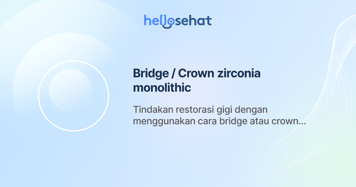 Bridge / Crown zirconia monolithic