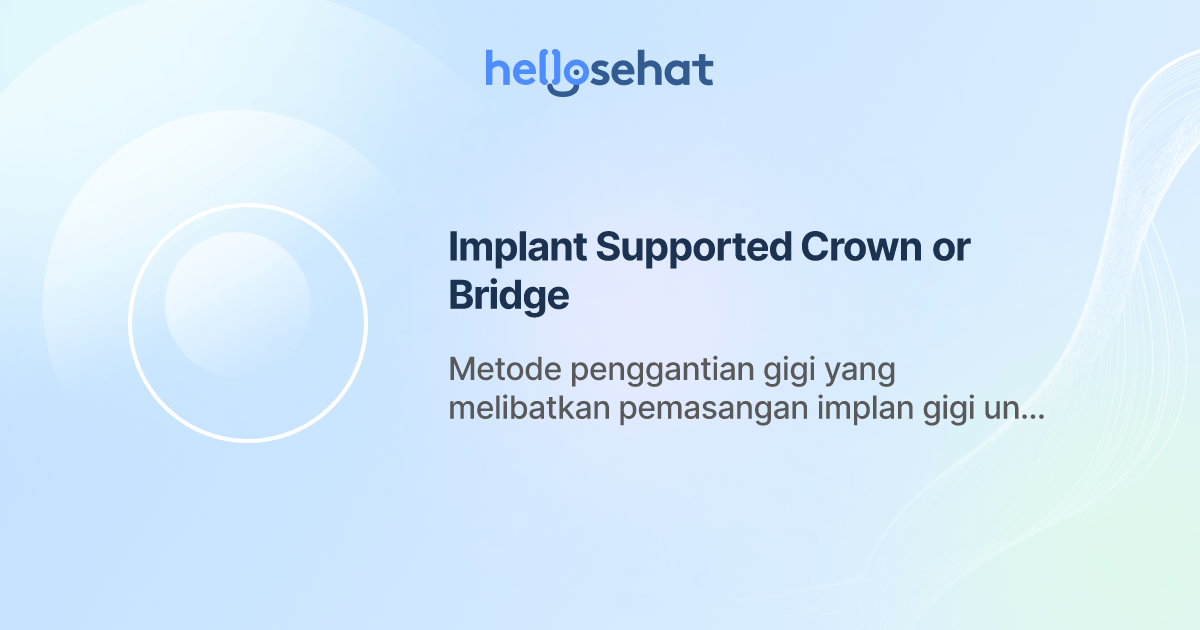 Implant Supported Crown or Bridge