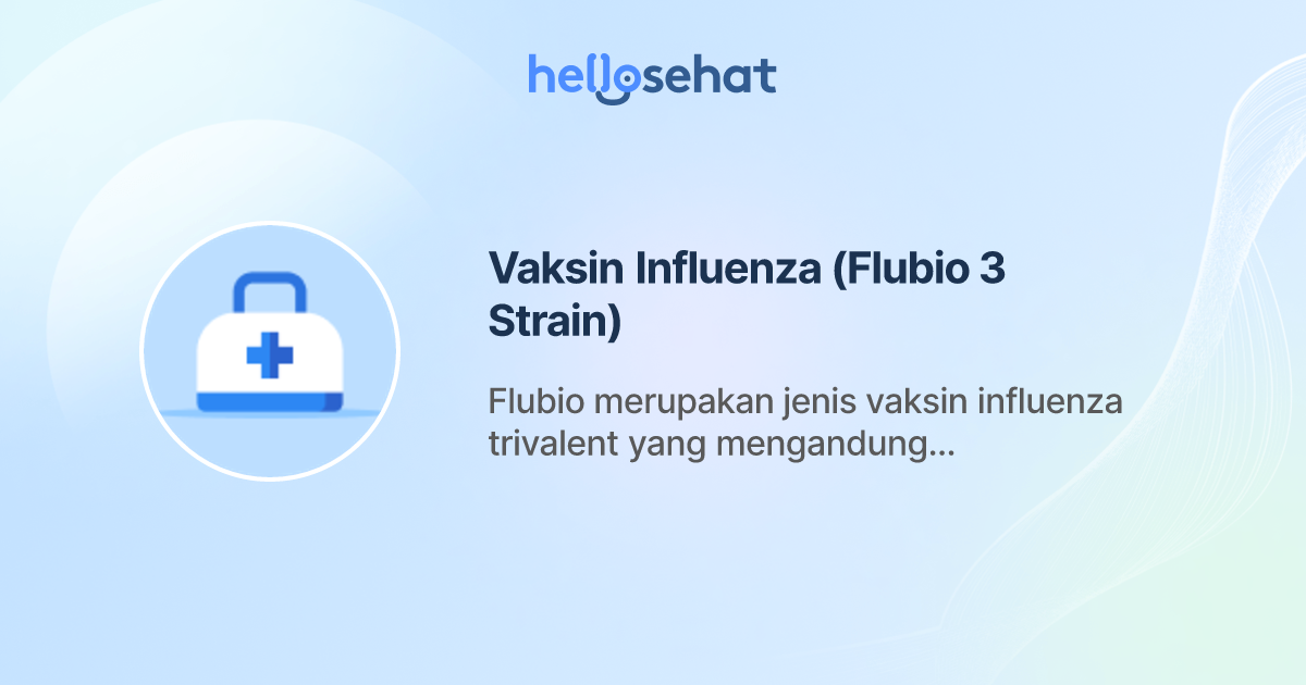 Vaksin Influenza (Flubio 3 Strain)