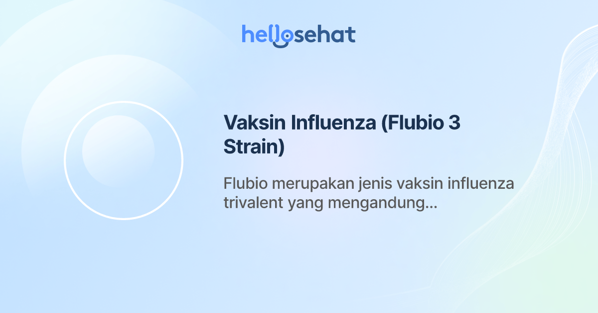 Vaksin Influenza (Flubio 3 Strain)